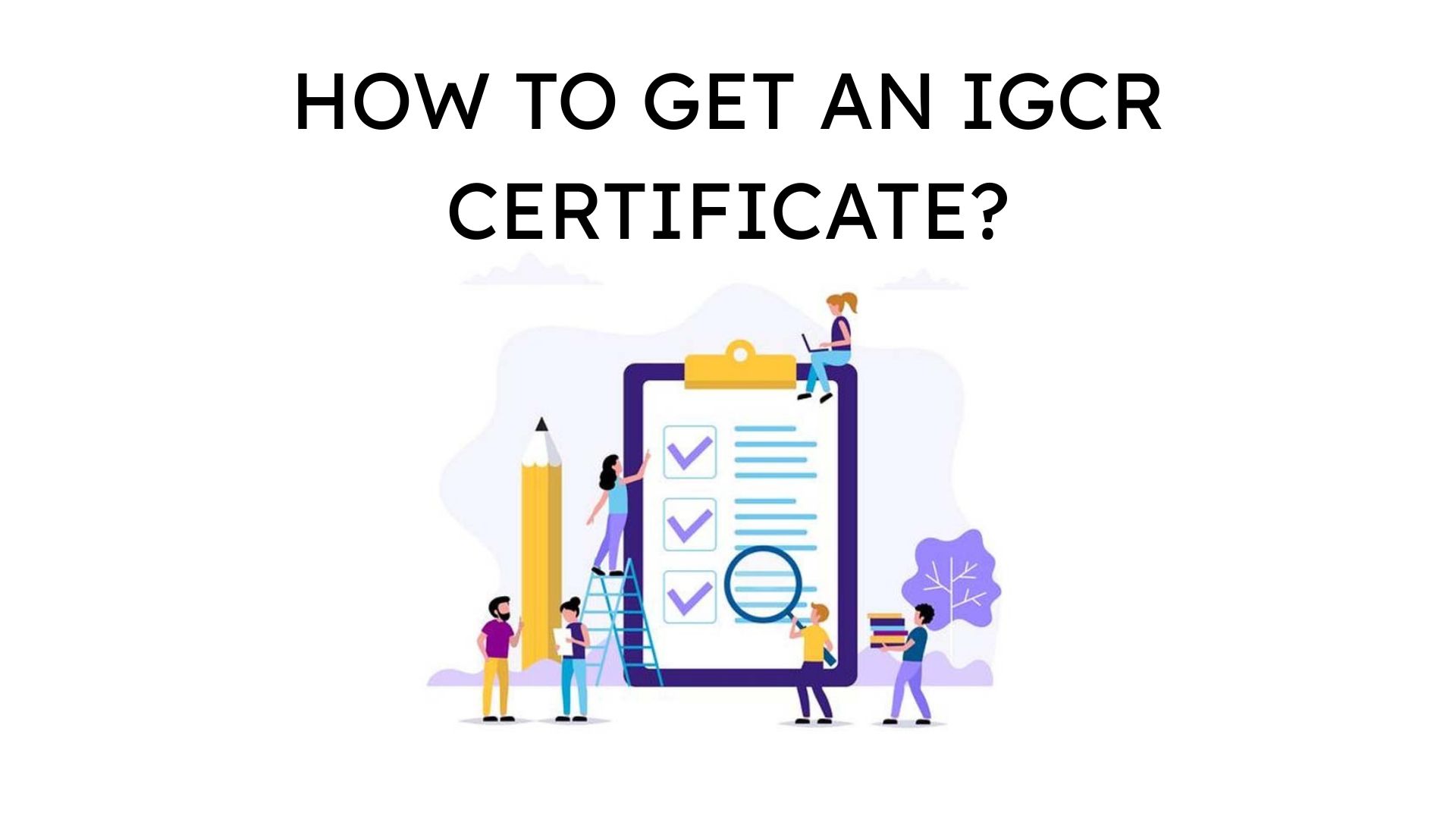How to Get an IGCR Certificate in 2025? - JPARKS INDIA PVT. LTD.