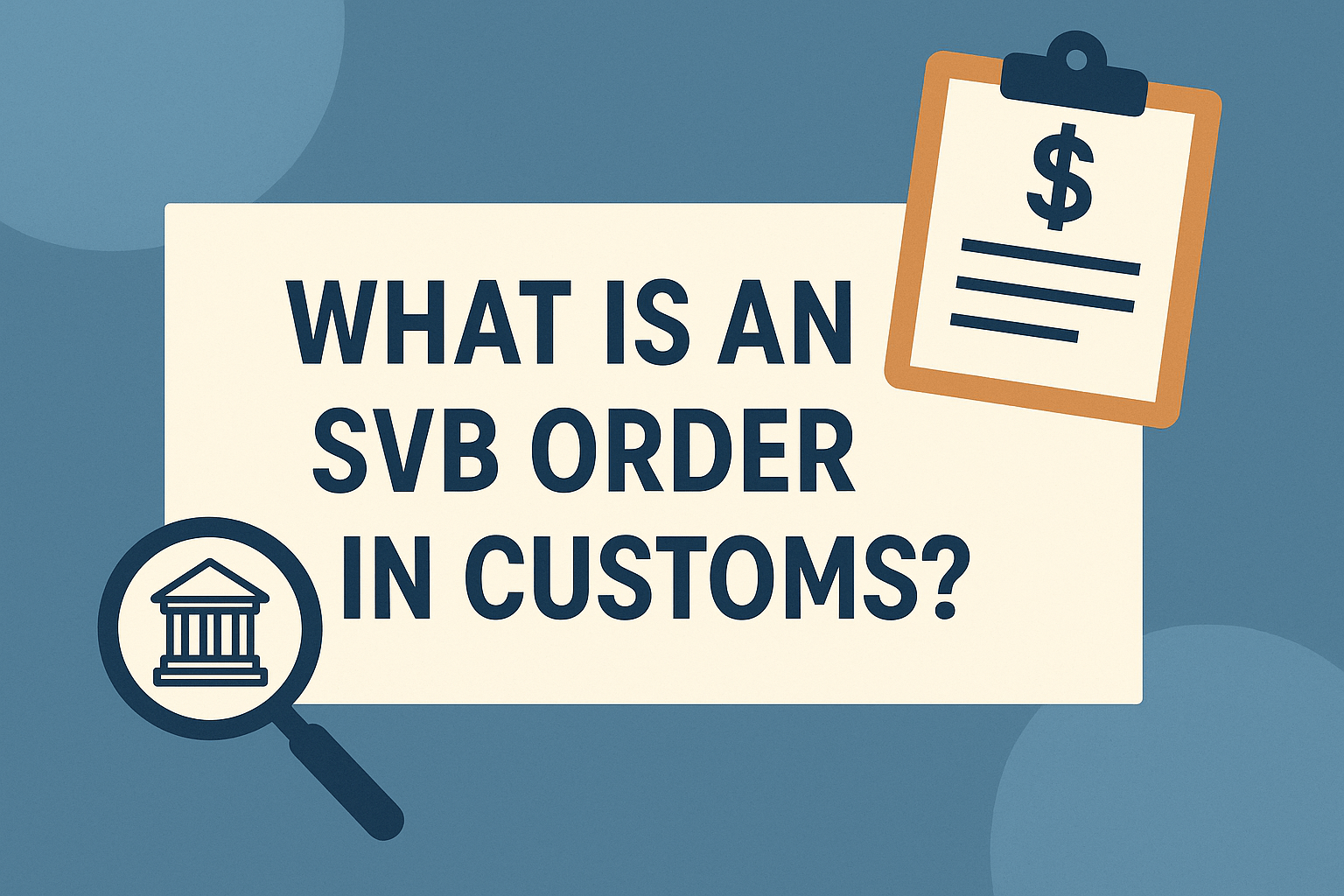What is an SVB Order in Customs? - JPARKS INDIA PVT. LTD.